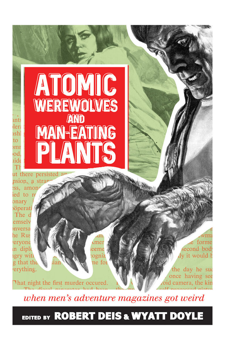 Hardcover Edition: ATOMIC WEREWOLVES AND MAN-EATING PLANTS - The Men's ...