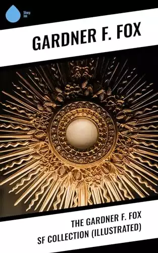 About “The Man Who Couldn't Die” & writer Gardner F. Fox: A Guest Post ...